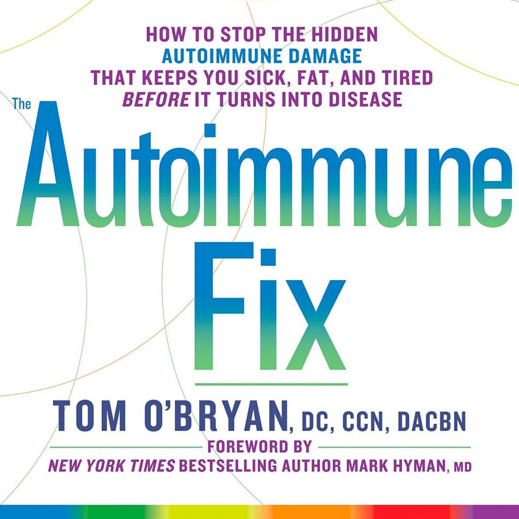 Episode 62: Preventing Autoimmune Disease with Dr. Tom O'Bryan ...