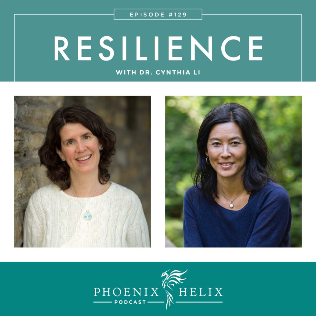 Episode 129: Resilience with Dr. Cynthia Li - Phoenix Helix