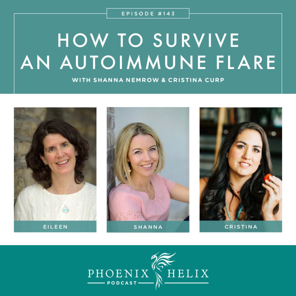 Episode 143: How to Survive an Autoimmune Flare - Phoenix Helix