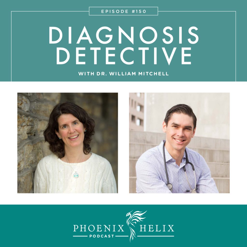 Episode 150: Diagnosis Detective with Dr. William Mitchell - Phoenix Helix