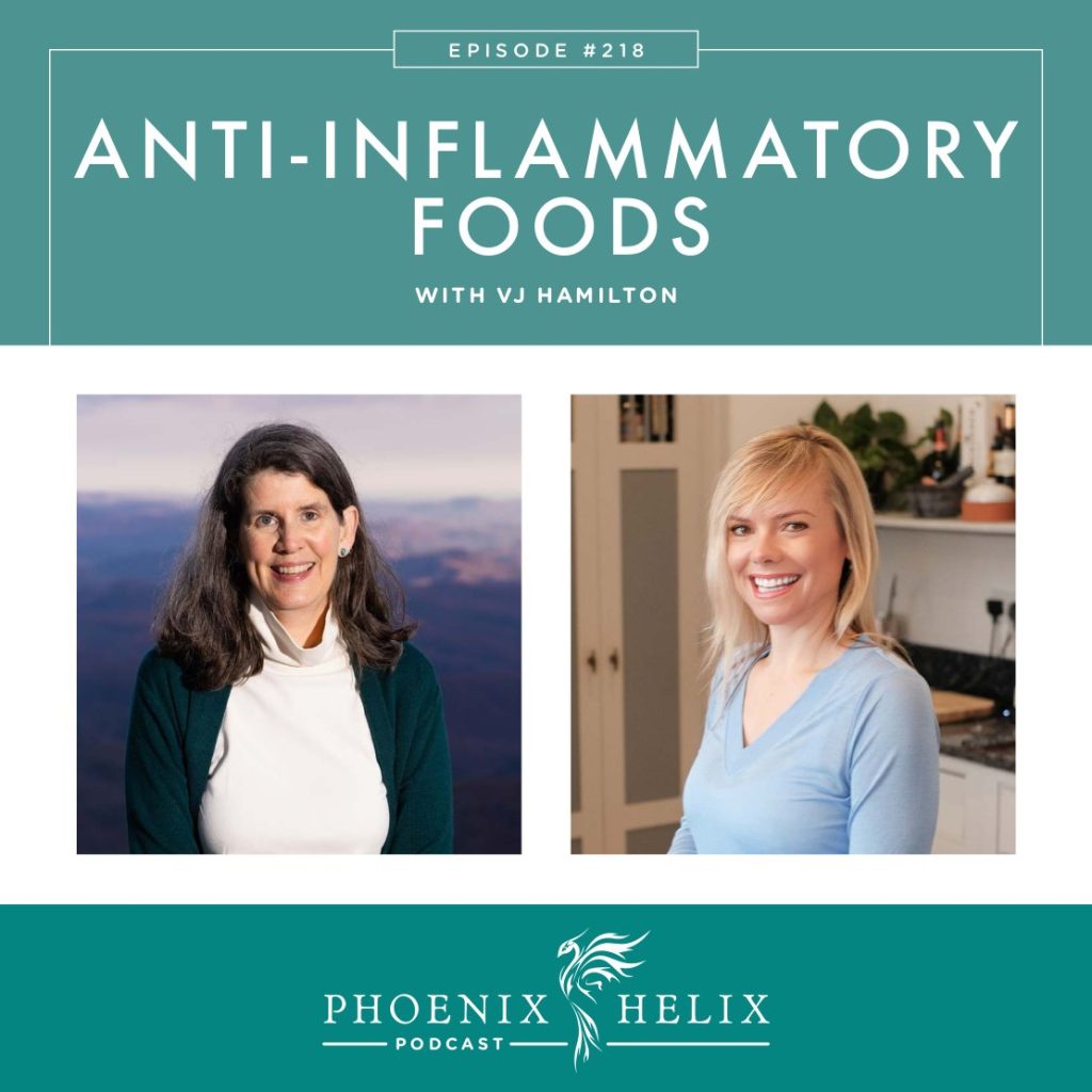 Episode 218: Anti-Inflammatory Foods with VJ Hamilton - Phoenix Helix