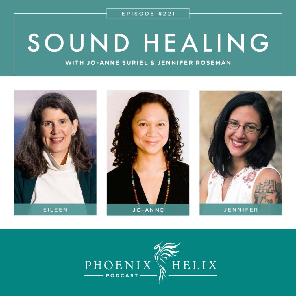 Episode 221: Sound Healing & Autoimmune Disease - Phoenix Helix